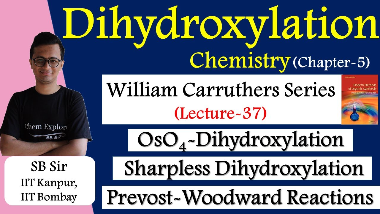 OsO4-Dihydroxylation, Sharpless Asymmetric and Prevost-Woodward ...