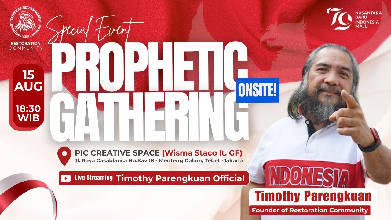 SPECIAL! Prophetic Gathering (79th Kemerdekaan Indonesia) | 15 Agustus ...