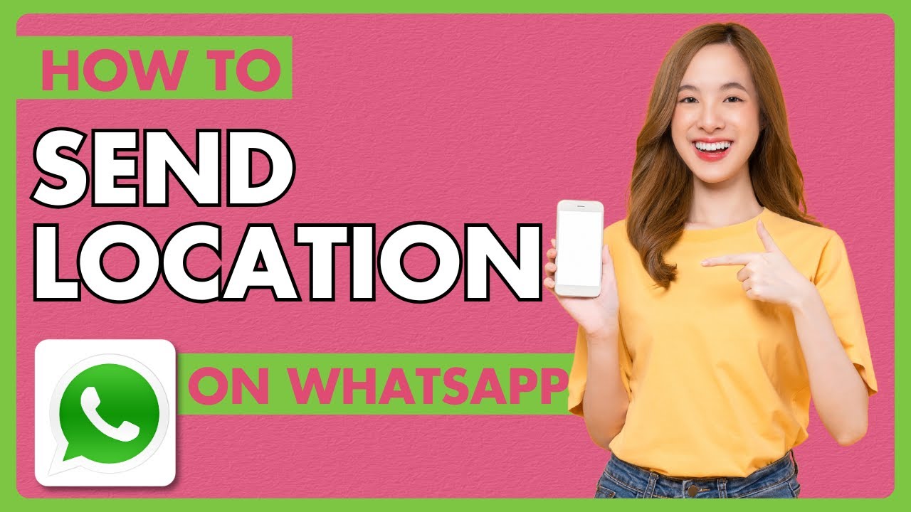 How to Send Location on WhatsApp | Easy WhatsApp Tutorial for Beginners ...