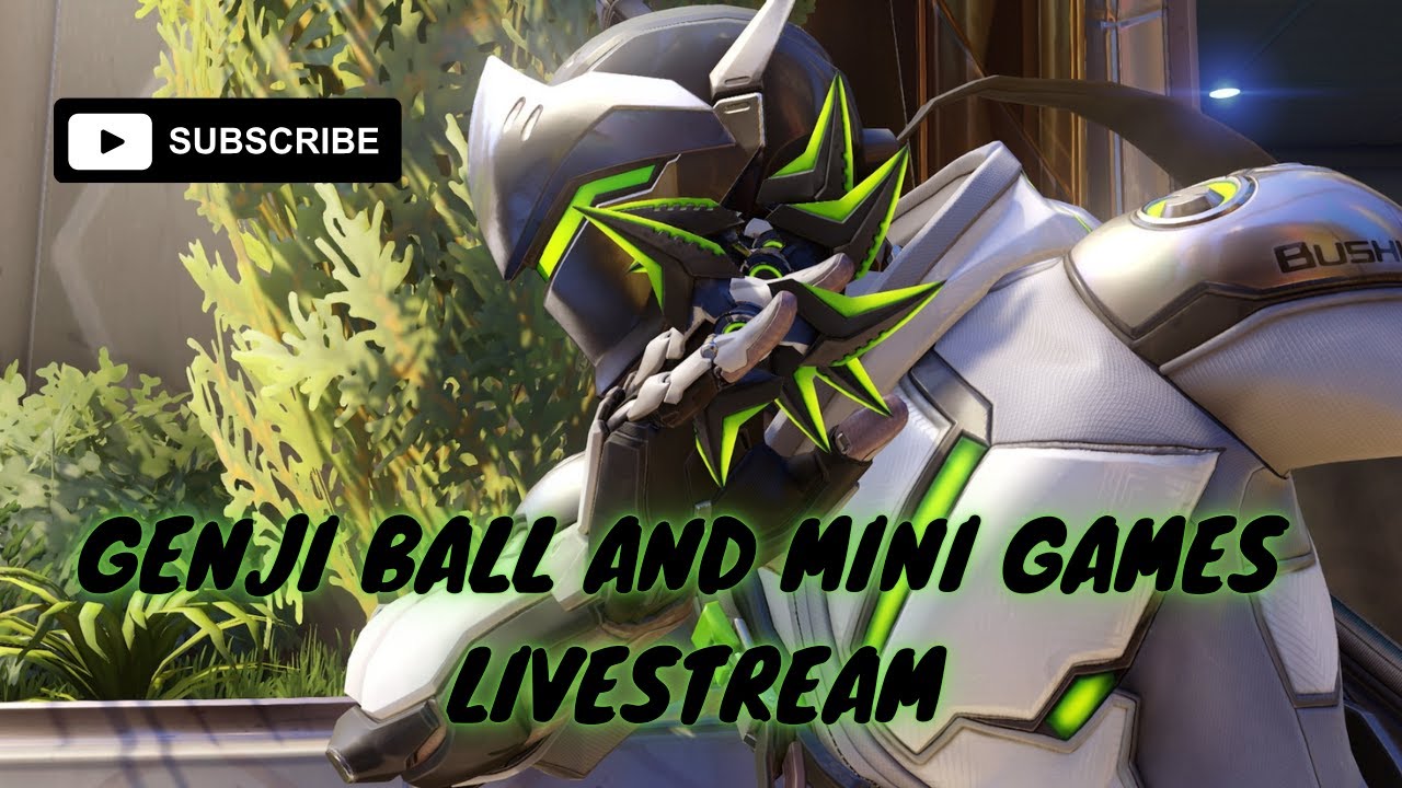GENJI BALL WITH MY SON AND MANY MINI GAMES | LIVESTREAM #overwatch2 # ...