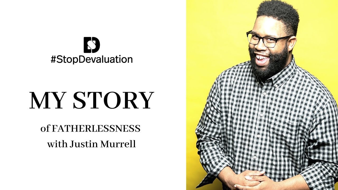 MY STORY of Fatherlessness with Justin Murrell - YouTube