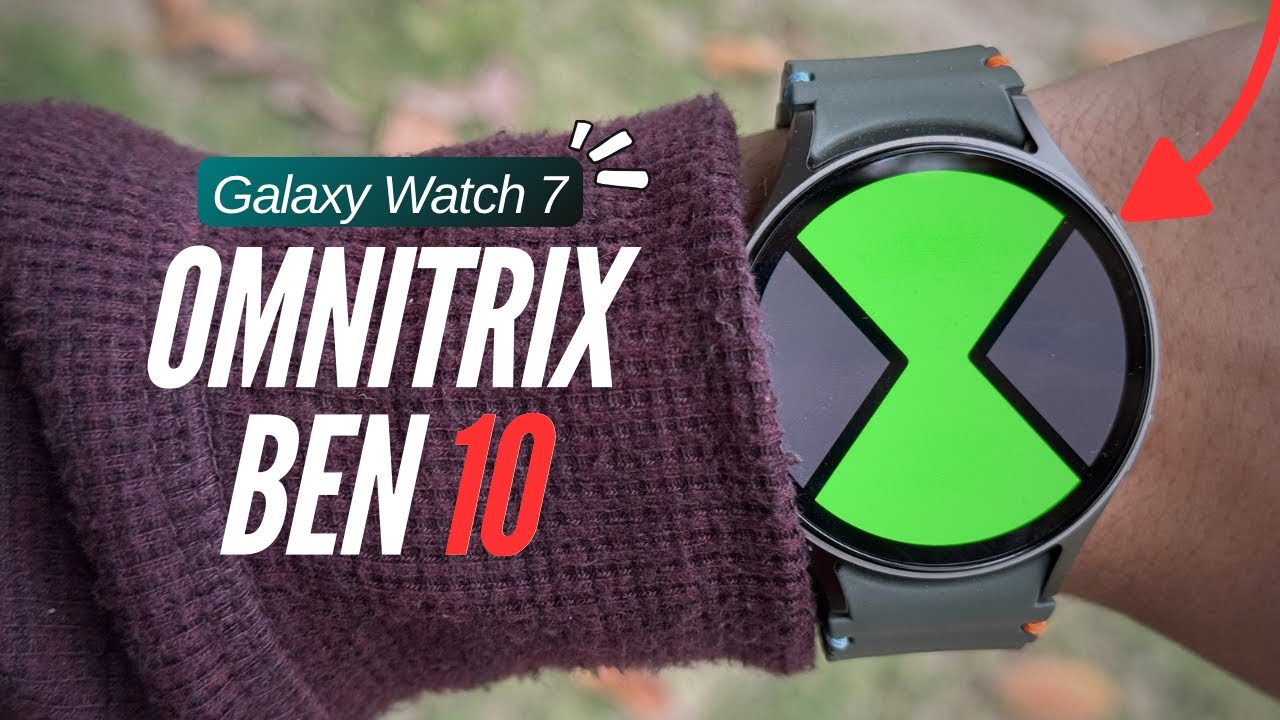 UNLOCKING the Omnitrix on my Galaxy Watch 7 🔥 - YouTube
