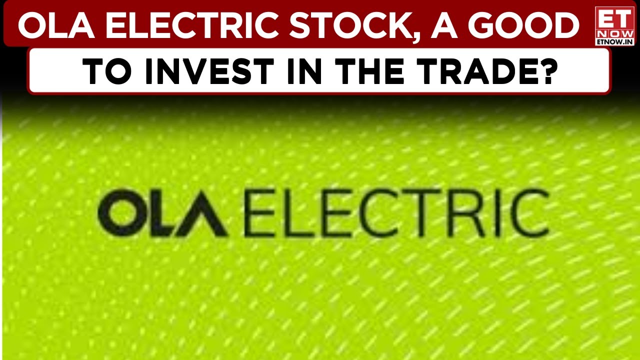 Ola Electric Stock To Watch Out Right Now | A Good Trade For Long Term ...