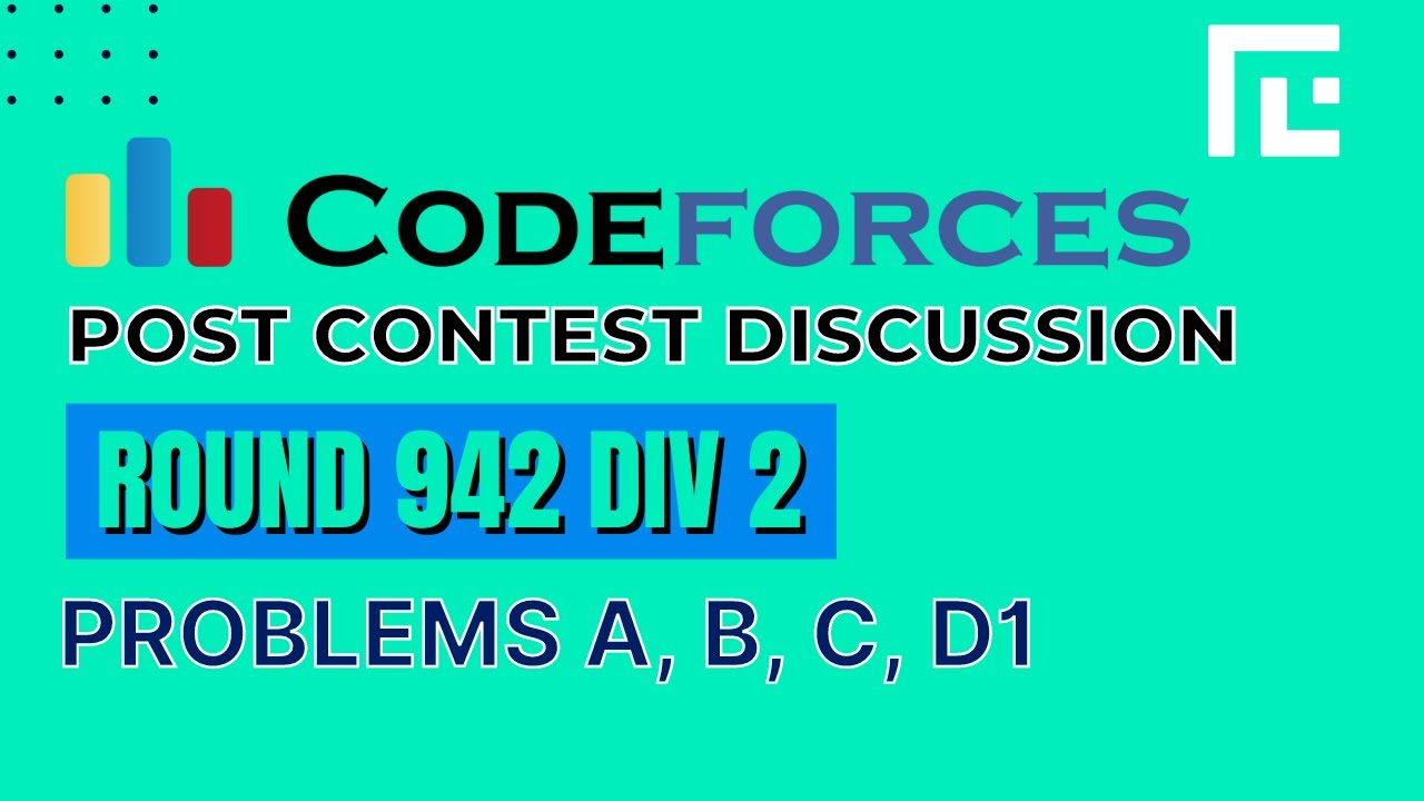 Codeforces Round 942 Div 2 Video Solutions A To D1 By Ankit Ghildiyal Tle Eliminators