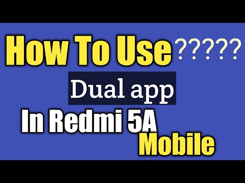 How to use dual app in Xiaomi Redmi 5a Mobile.SingTech 2019