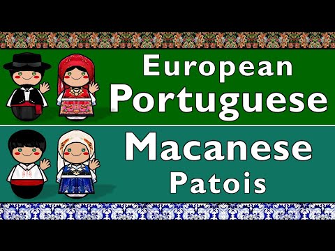 EUROPEAN PORTUGUESE & MACANESE PATOIS