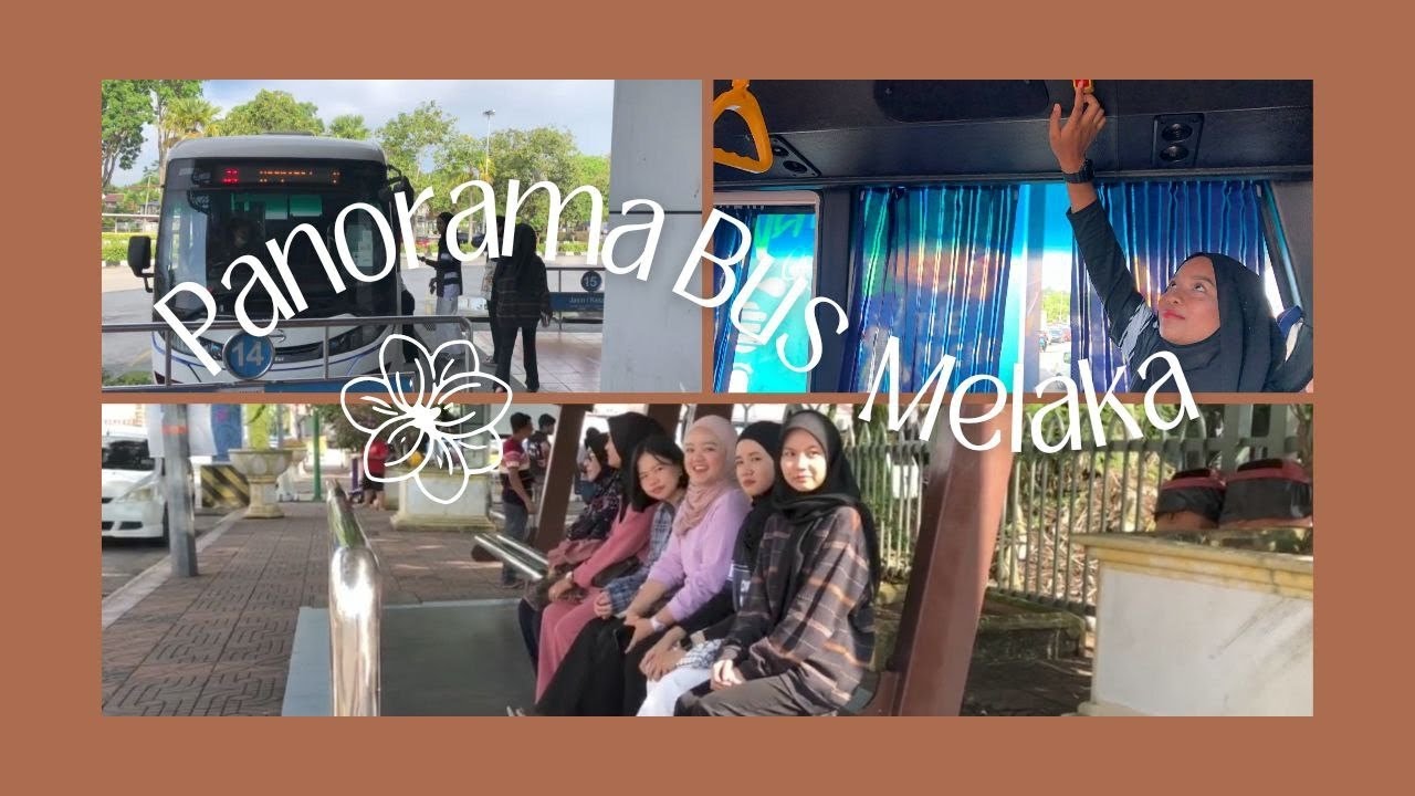 TPT251|PANORAMA BUS MELAKA Video| UiTM - YouTube