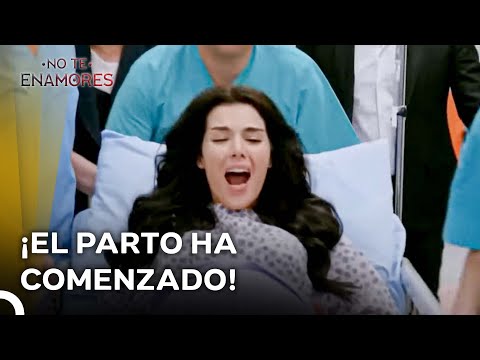 A Elif la Pusieron Urgentemente De Parto - No Te Enamores