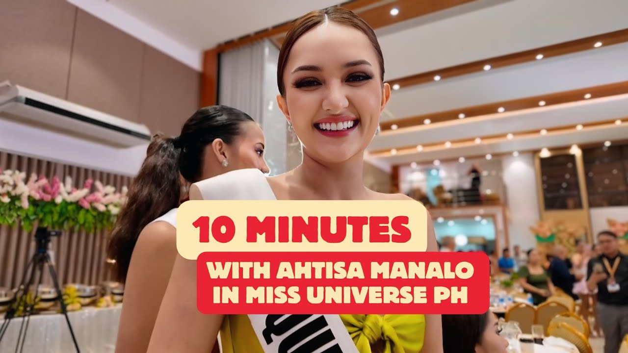 10 Minutes with Ahtisa Manalo in Miss Universe Philippines | Quezon ...
