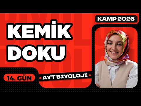 14) Kemik Doku | Destek ve Hareket Sistemi | 11. Sınıf Biyoloji | 2026 AYT Biyoloji Kampı 14. Video