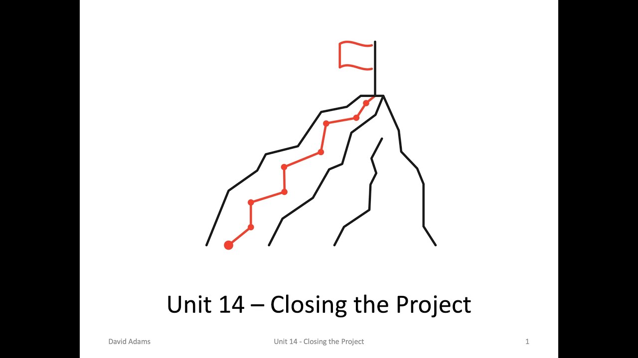 Unit 14 - Closing the Project - YouTube