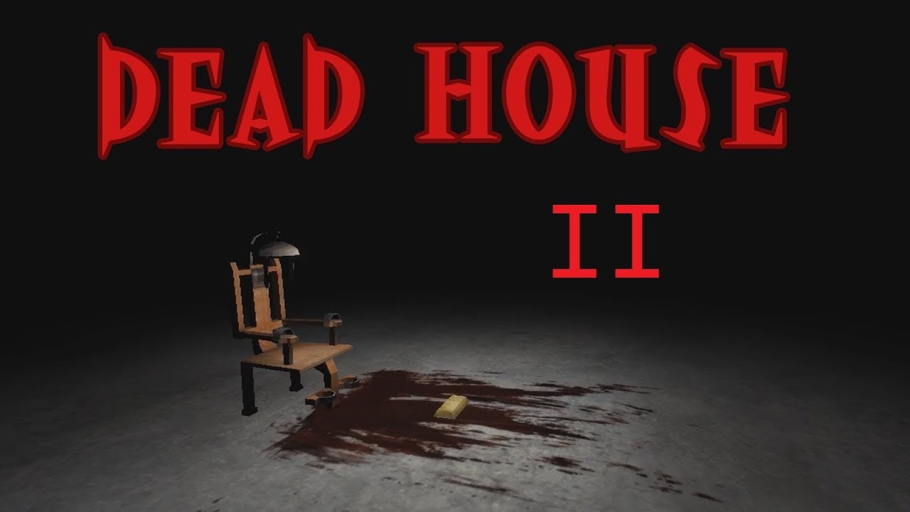 Lets Play - Dead House II - The Most Epic Game Ever! - YouTube