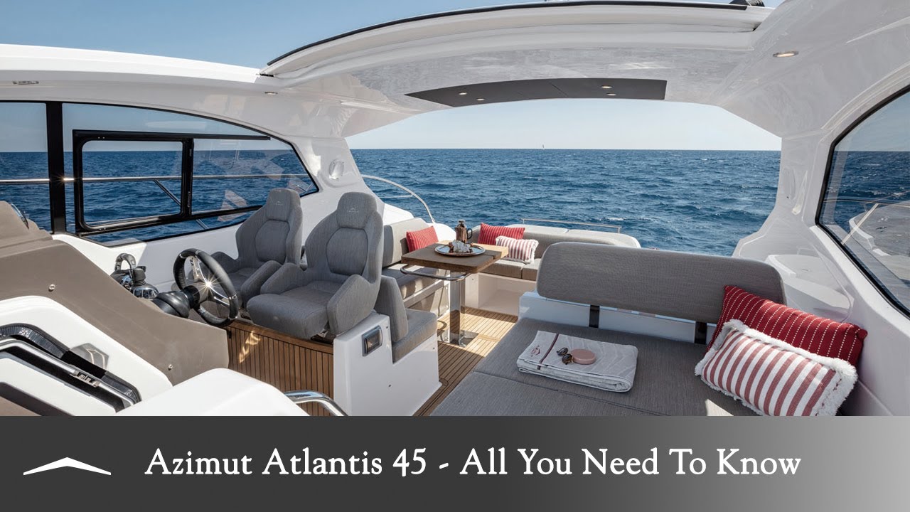 Azimut Atlantis 45 All You Need To Know - YouTube