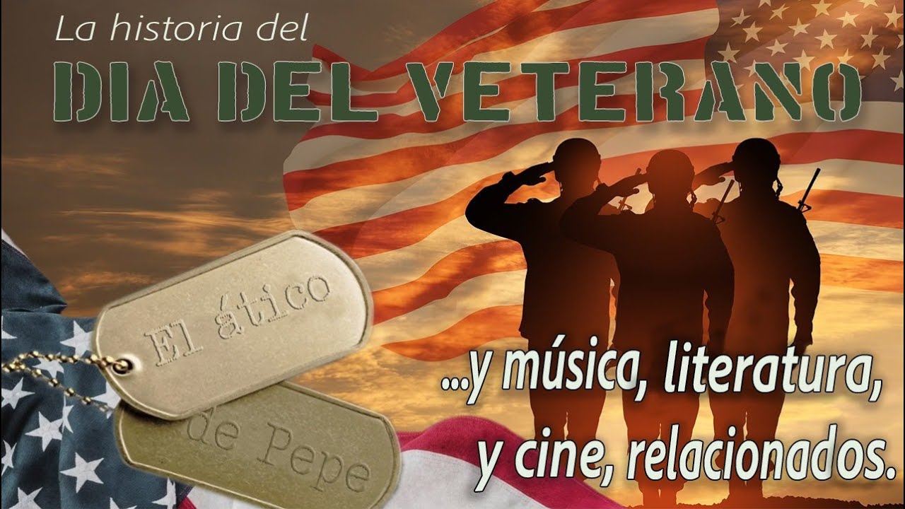 🇺🇸 La Historia del Día del Veterano | Música, literatura y cine ...