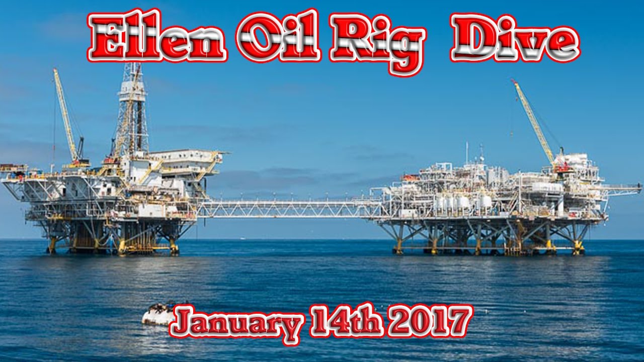 Ellen Oil Rig Dive. January 14 2017 - YouTube