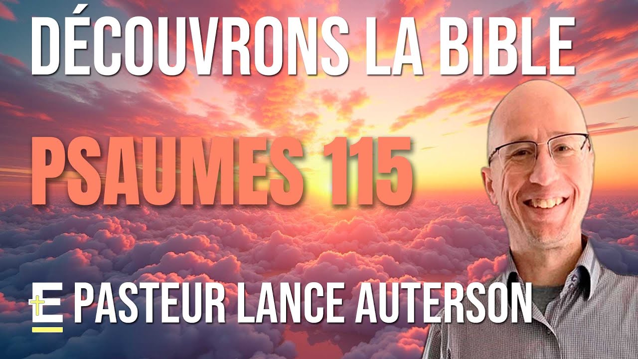 Découvrons La Bible - PSAUMES 115 - YouTube