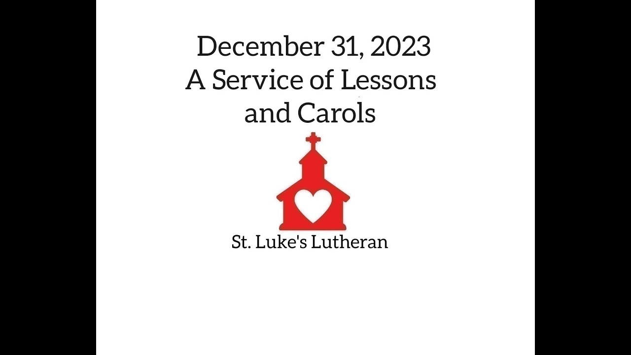 St. Luke's Lutheran Church - December 31, 2023 - YouTube