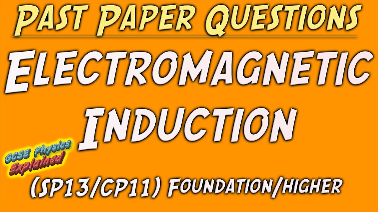 Electromagnetic induction FOUNDATION exam style questions & ANSWERS ...