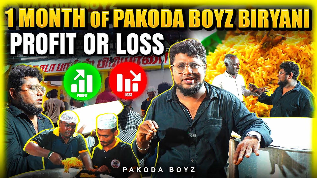 1 Month of PAKODA BOYZ BIRYANI Profit OR Loss | Tamil Food Review ...