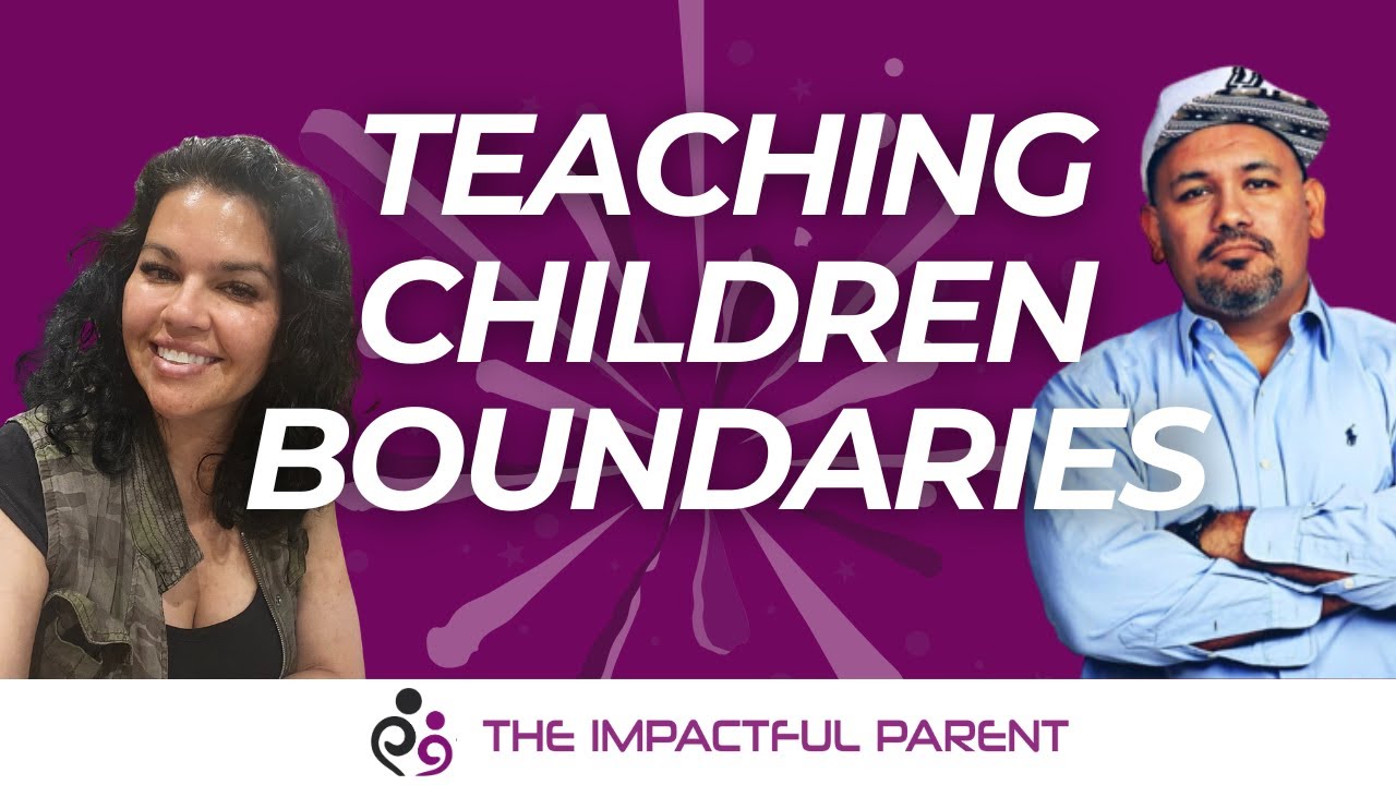 Teaching Children Boundaries - YouTube