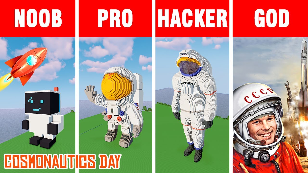 Minecraft NOOB vs PRO vs HACKER vs GOD: COSMONAUTICS DAY. YIRI GAGARIN ...