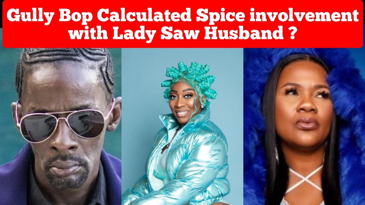 Spice with Lady Saw John John while she's on Tour?? Gully Bop's Summary ...