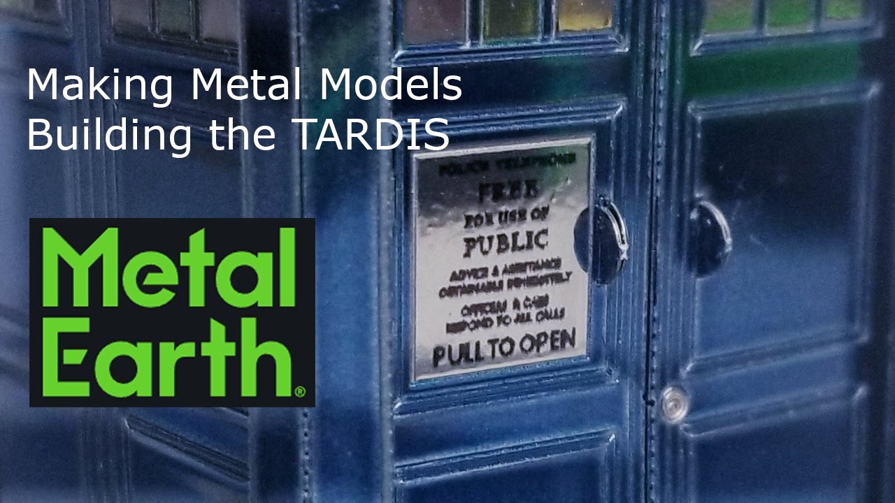 Building the TARDIS | Metal Earth | Making Metal Models - YouTube