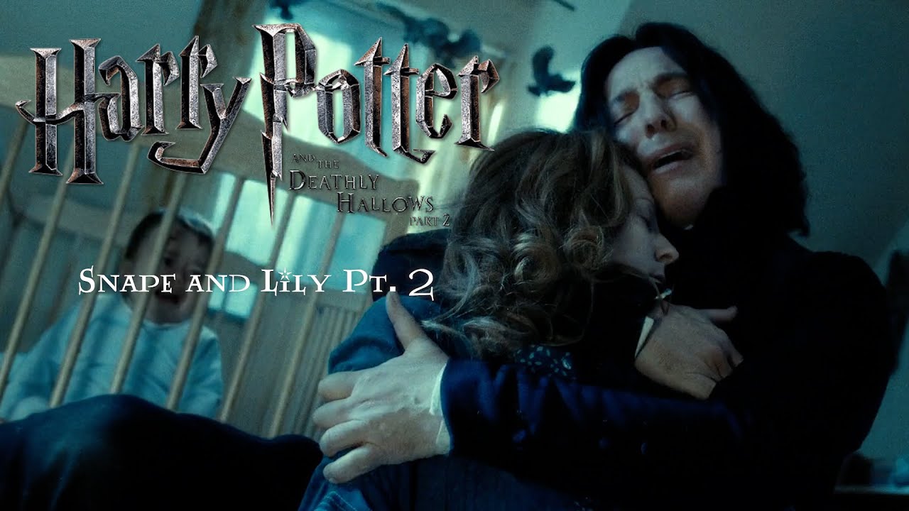 Snape and Lily Pt. 2 - Harry Potter and the Deathly Hallows: Part 2 ...