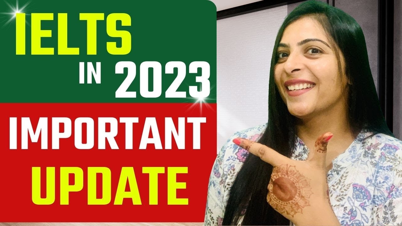IELTS in 2023 IMPORTANT New Update - IELTS Fever - YouTube