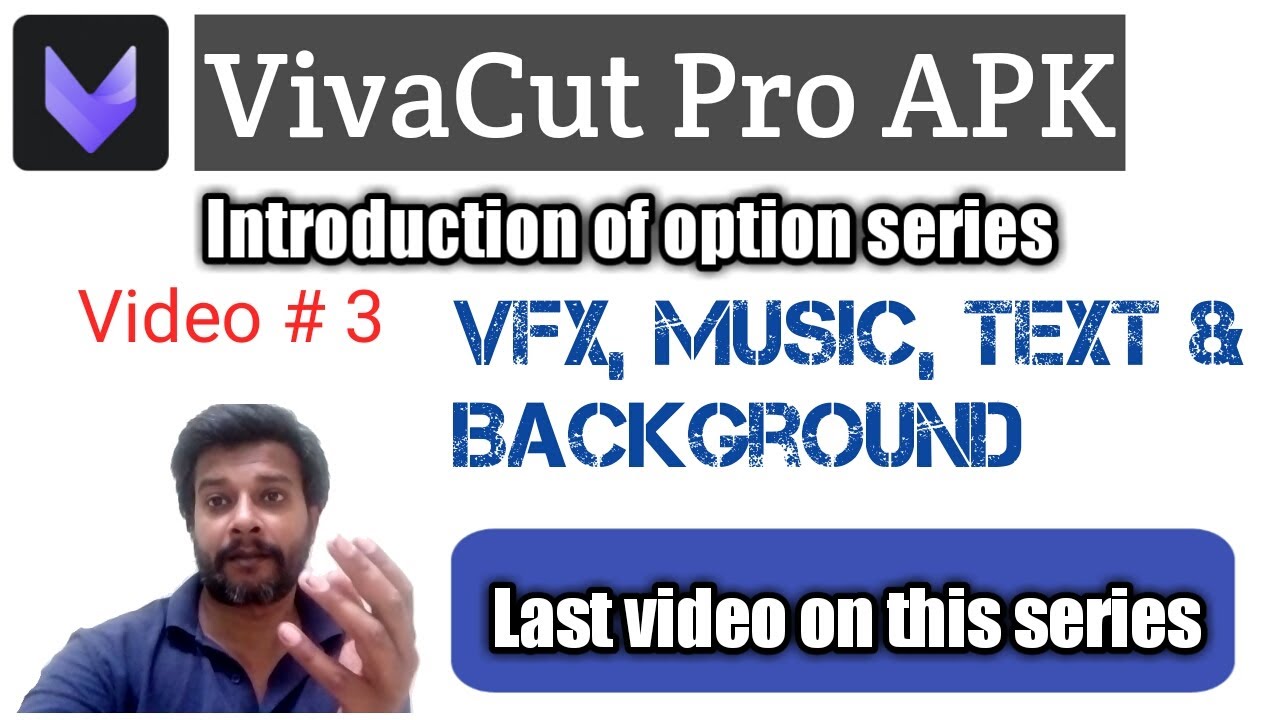 Use of vfx, music, text and background in Viva Cut video editor - YouTube