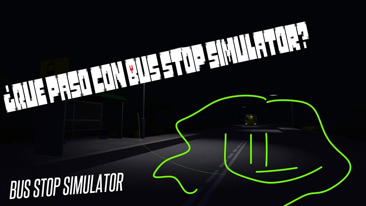 ¿que paso con Bus Stop Simulator? - YouTube