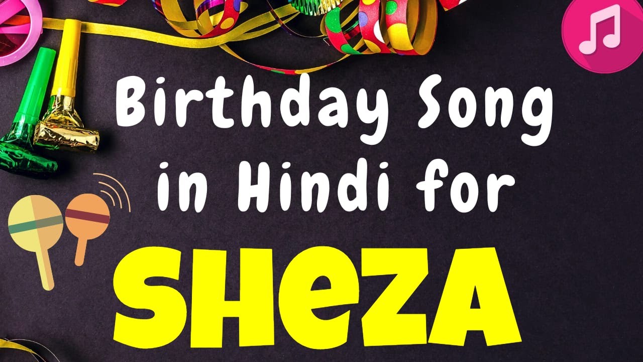 Birthday Song for Sheza | Happy Birthday Sheza Song | Happy Birthday ...