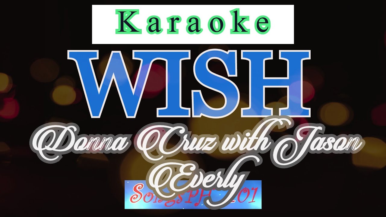 Wish Karaoke by Donna Cruz With Jason Everly - YouTube