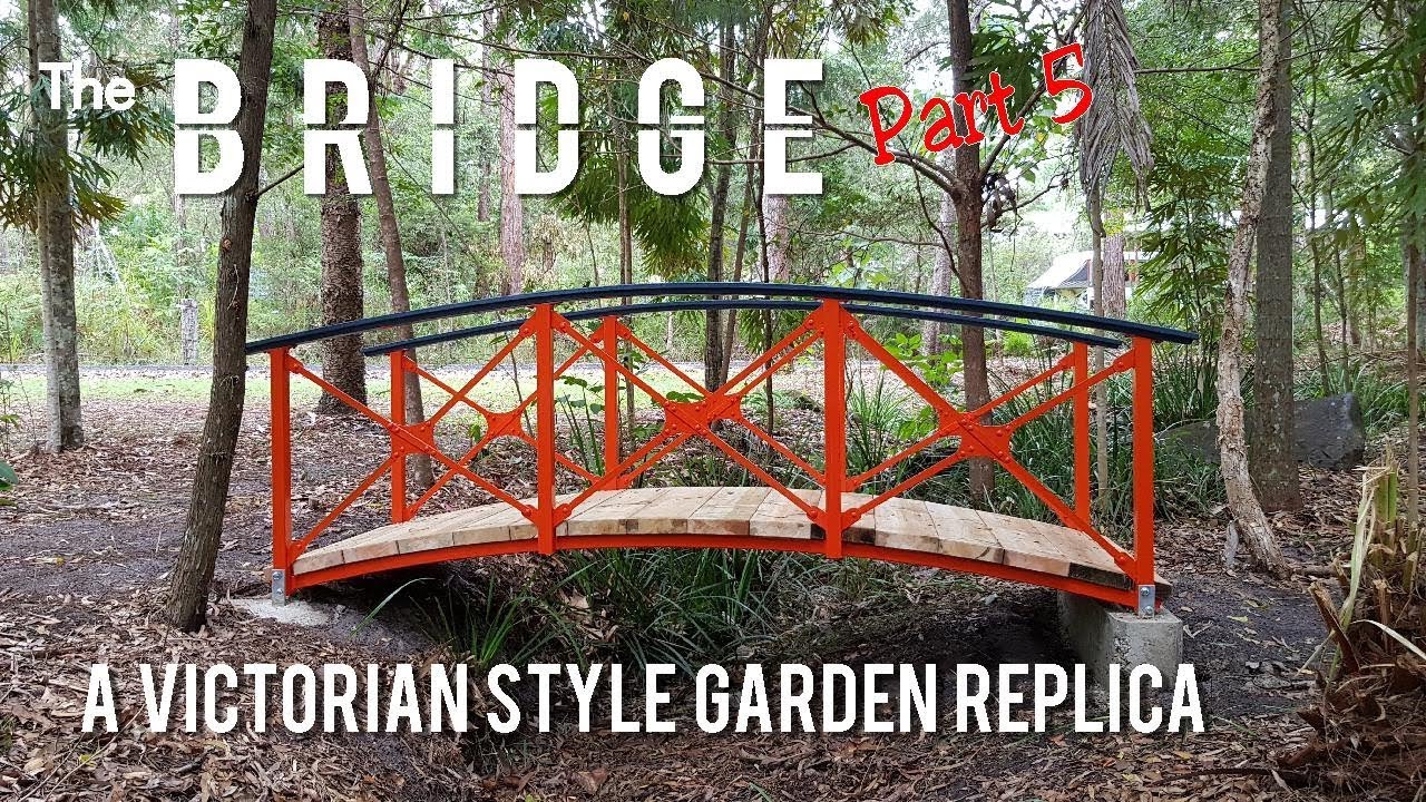 Fabricated Victorian Style Garden Bridge - The Installation. - YouTube