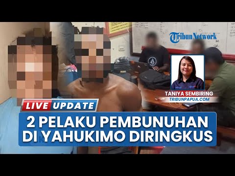 Diduga Terlibat KKB, 2 Pembunuh Warga Sipil Yahukimo Ditangkap Satgas Damai Cartenz: Jadi Tersangka