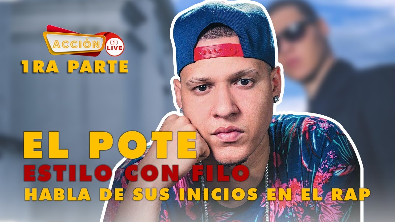 El Pote estilo con filo habla de sus inicio en el Rap - YouTube