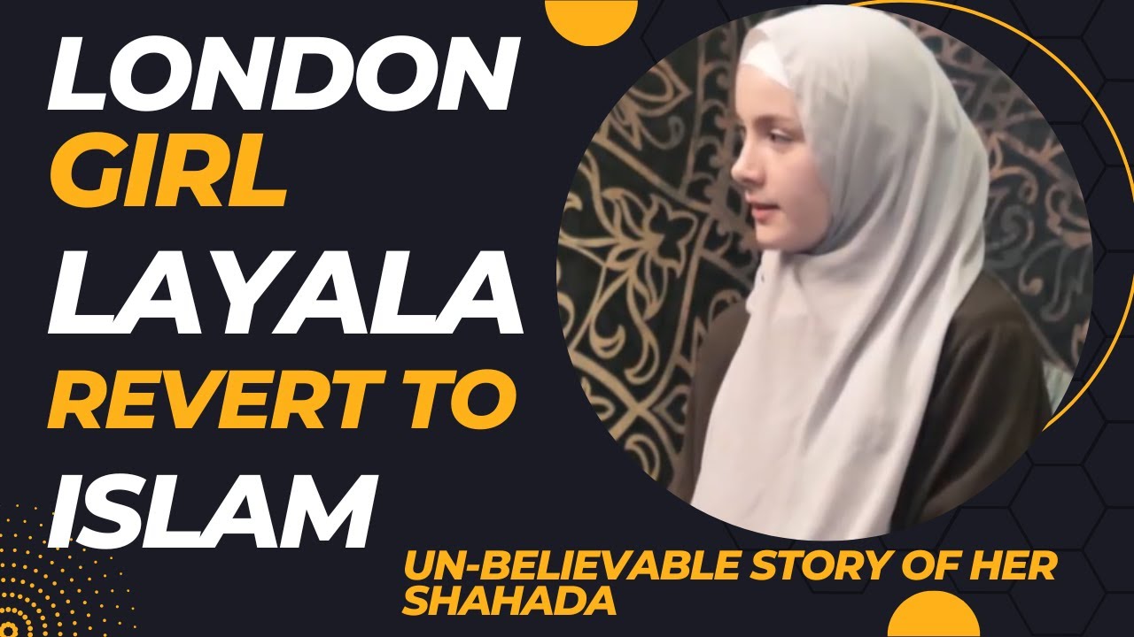 A young Girl Layla from London revert to Islam and her Shahada I Real ...