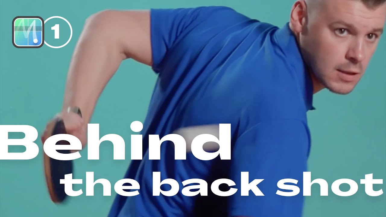 Behind the back shot | Table Tennis Tutorial № 1 by ttennismania - YouTube
