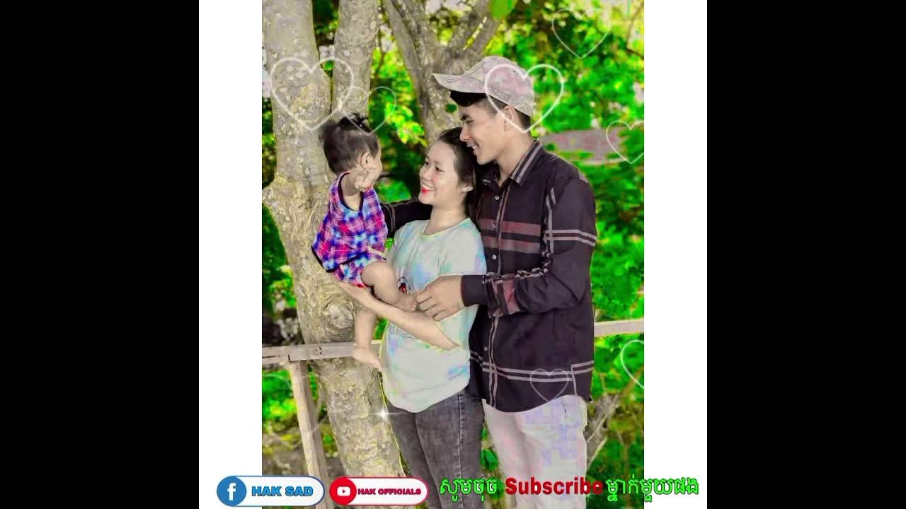 សន្យាស្រលាញ់គ្មារហូត Remix ️🥰My Love ( My hunii )#ចុចsubscribeម្នាក់មួយផង #HAK_Officials ...