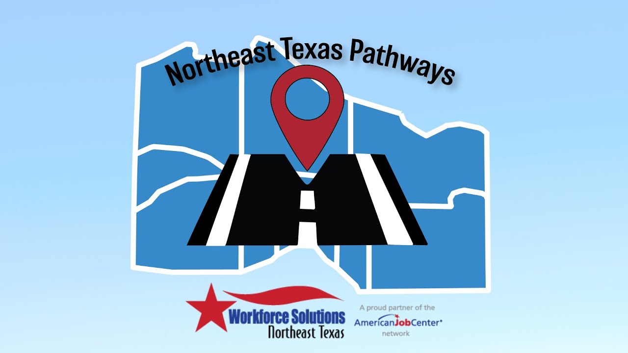 Workforce Solutions Northeast Texas - Career and Education Pathways Initiative - YouTube