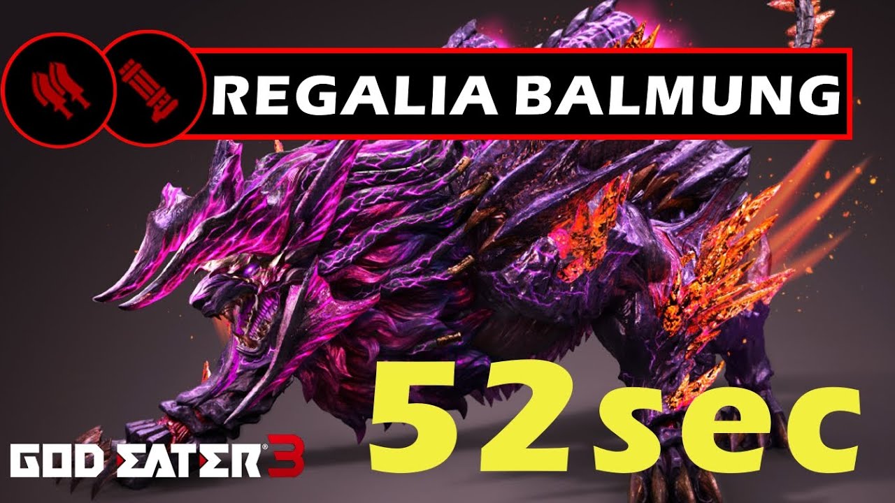 Regalia Balmung 52sec Speedrun - God Eater 3 - YouTube