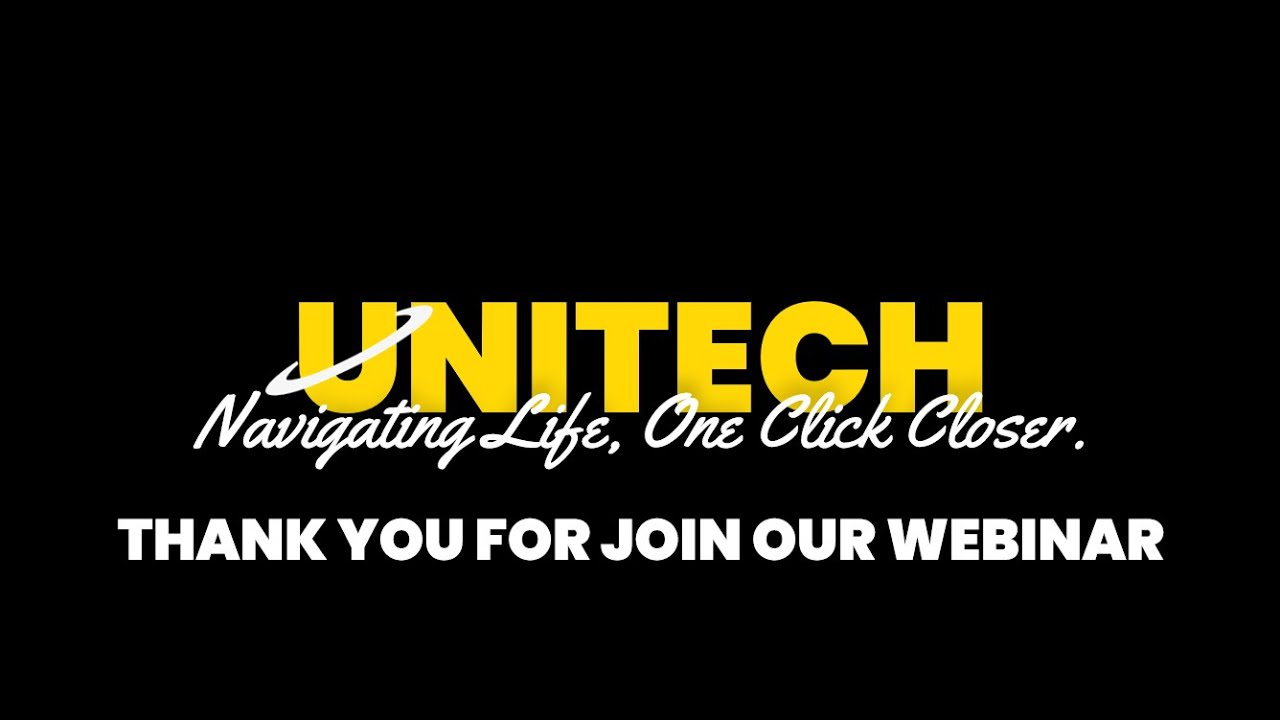 | THANK FOR JOINING OUR WEBINAR | UNITECH OFFICIAL - YouTube