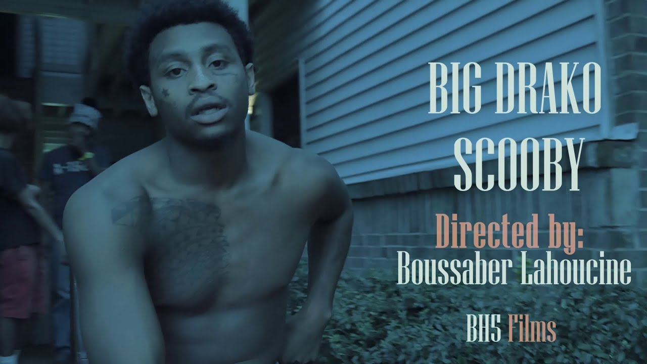 BIG DRAKO-SCOOBY(official music video) - YouTube