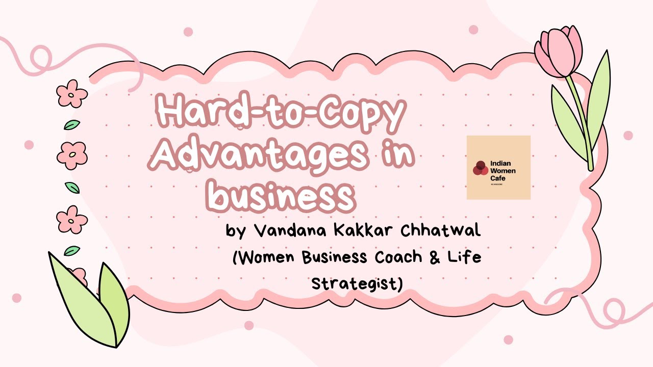 Hard-To-Copy Advantages in Business - YouTube