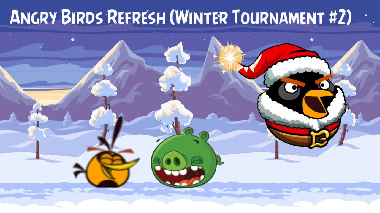 Angry Birds Refresh (Christmas Update 2) - YouTube