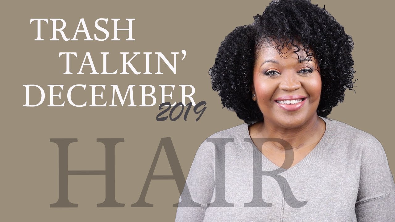 TALKIN TRASH HAIR DEC 2019 - YouTube