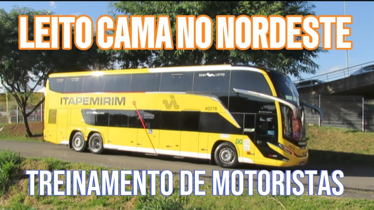 NOVA ITAPEMIRIM INICIA TREINAMENTO DE MOTORISTAS PARA O LEITO CAMA NO ...