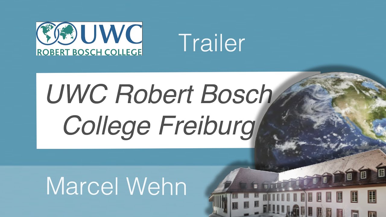 UWC ROBERT BOSCH COLLEGE Freiburg | Opening Trailer - YouTube