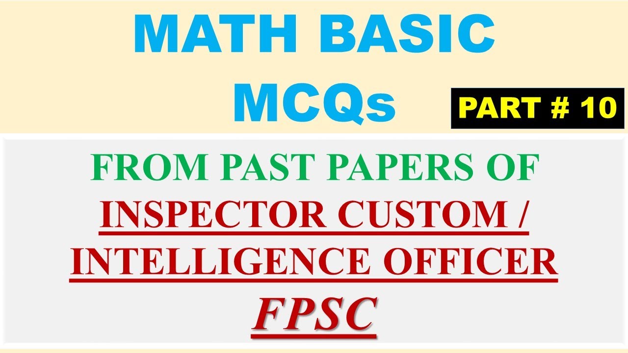 Basic Math | Basic Arithmetic | FPSC Inspector Custom, Past Papers 2020 ...