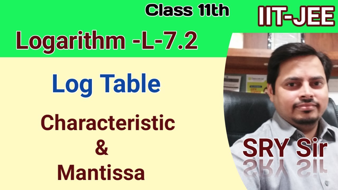 Logarithm -L-7.2( Log Table , Characteristic and Mantissa ) - YouTube